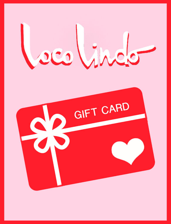 Gift Card – Loco Lindo